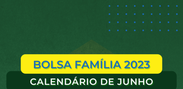 CalendÁrio Bolsa FamÍlia 2023 Junho Parcela Com Aumento SerÁ Paga Na